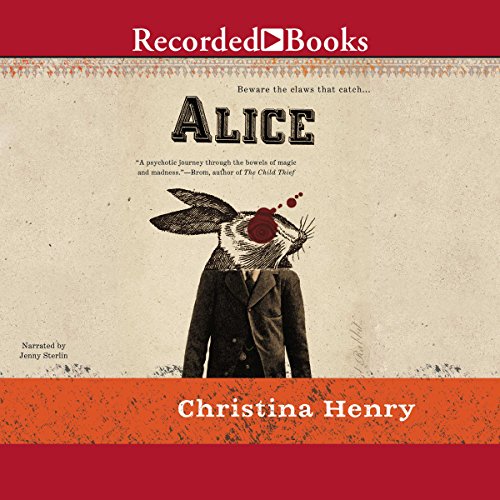 🎧 Alice by Christina Henry - Books of My Heart